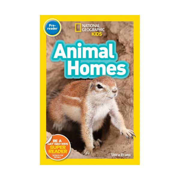 National Geographic Reader: Animal Homes - Valley Zoo Development Society